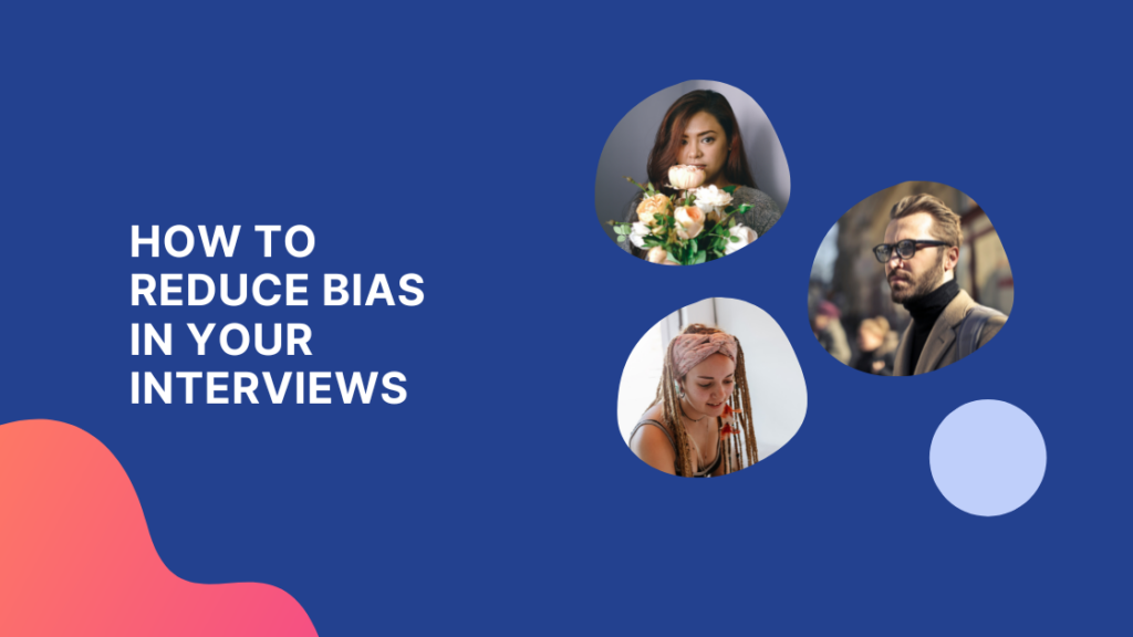 Ways to reduce bias in hiring process - BarRaiser